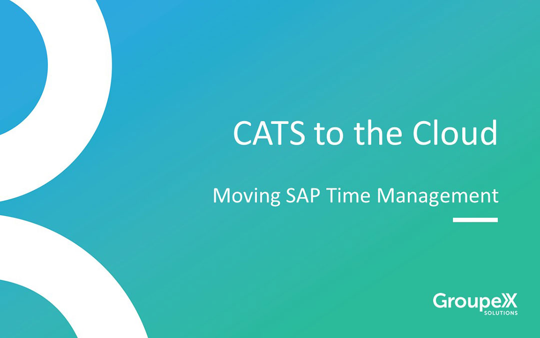 CATS to the Cloud: Moving SAP Time Management