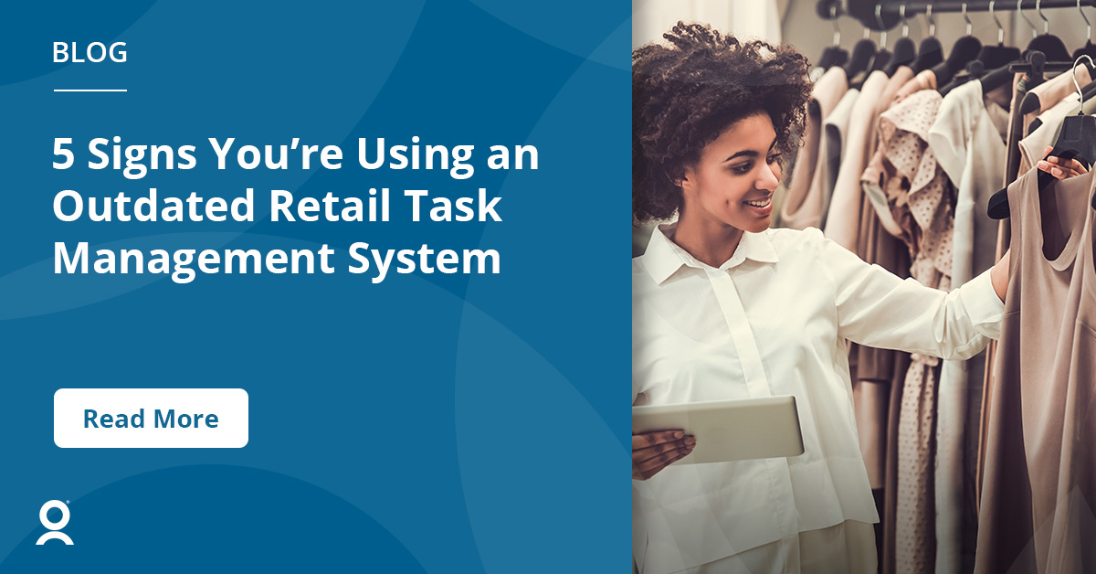 WorkForce Software | 5 Signs You’re Using an Outdated Retail Task ...