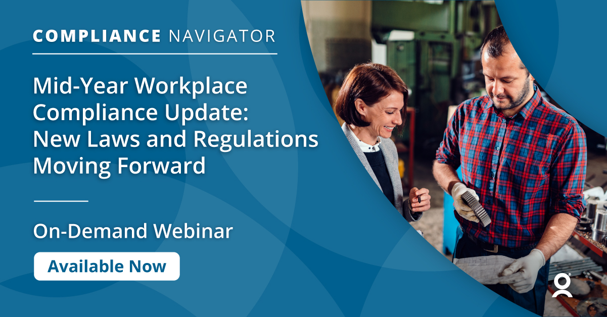 Mid-Year Workplace Compliance Update: New Laws and Regulations Moving ...