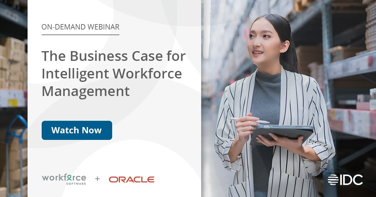 The Business Case for Intelligent Workforce Management