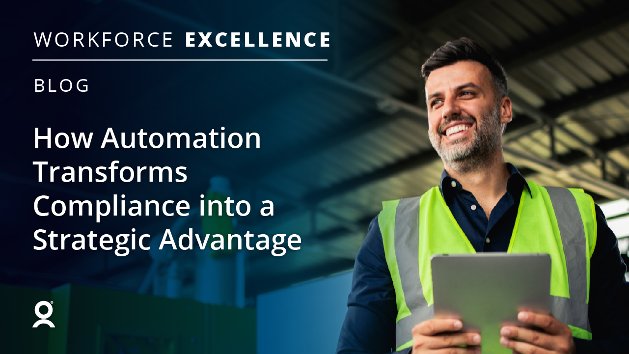 How Automation Transforms Compliance into a Strategic Advantage | WorkForce Software