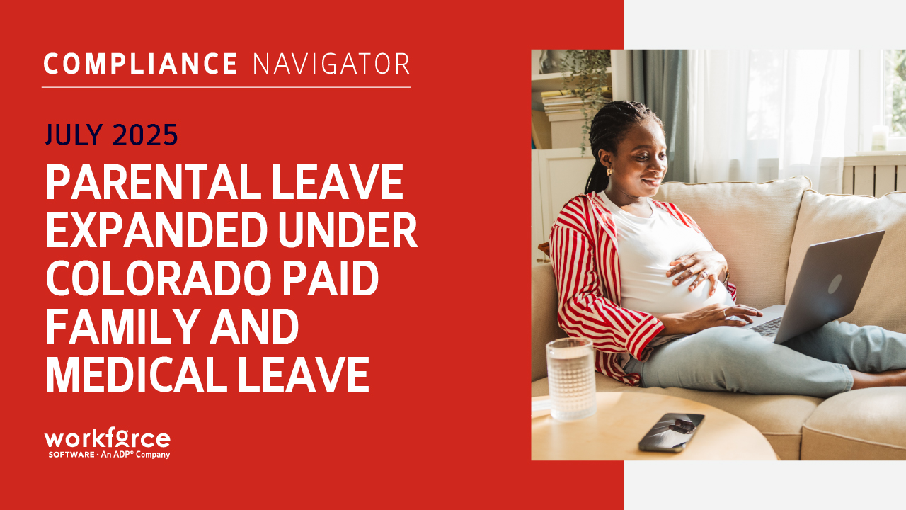 Parental Leave Expanded Under Colorado Paid Family and Medical Leave ...