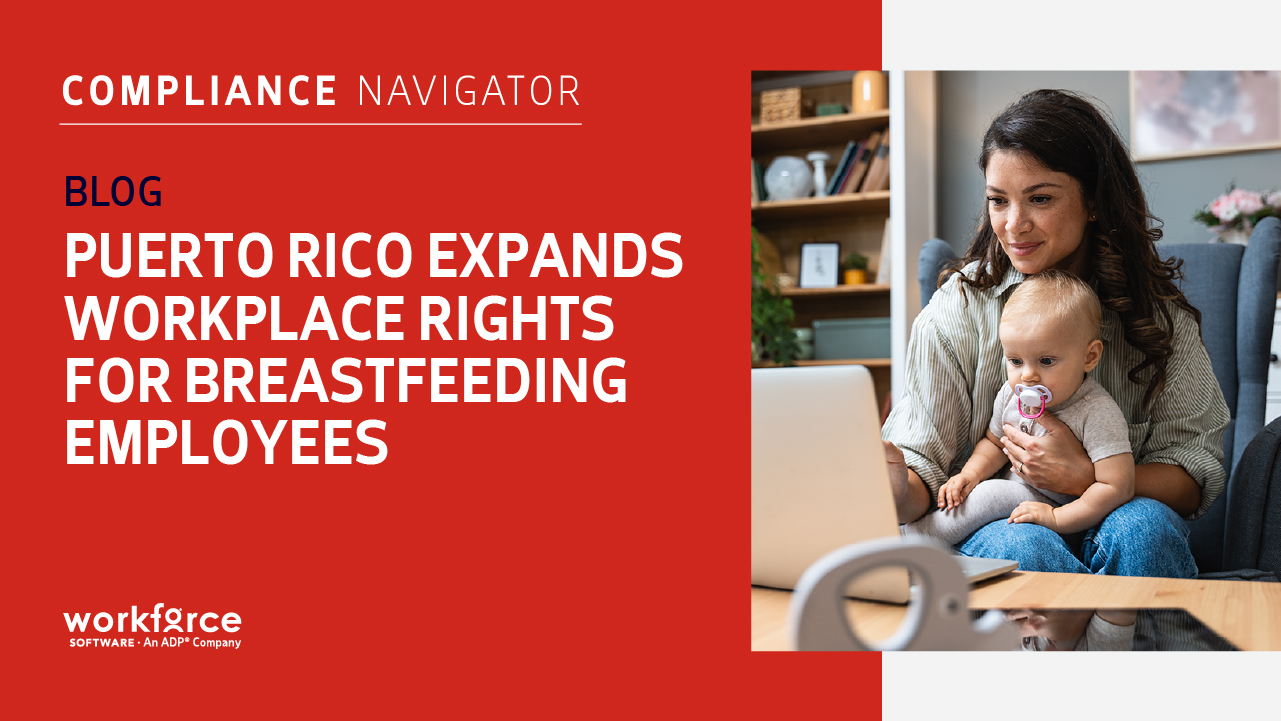 What is Puerto Rico’s Lactation/Breastfeeding Code? | WorkForce Software